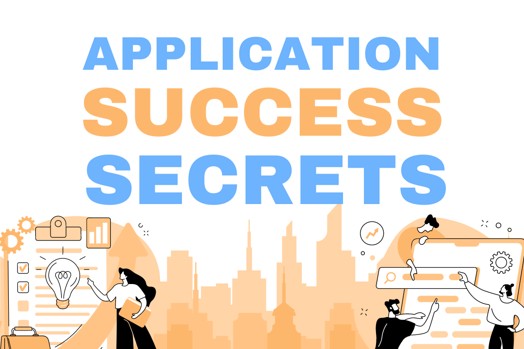 Application Success Secrets